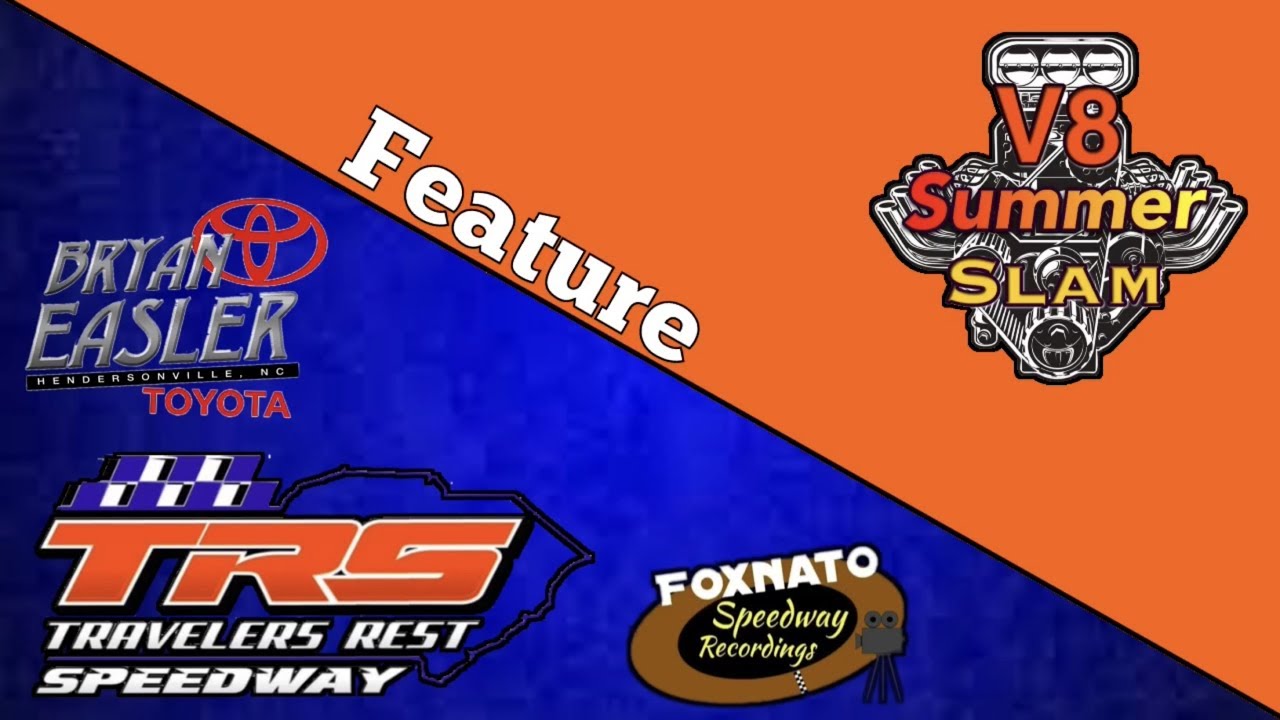 5/12/18 | V8 Summer Slam Feature | At Travelers rest Speedway - YouTube