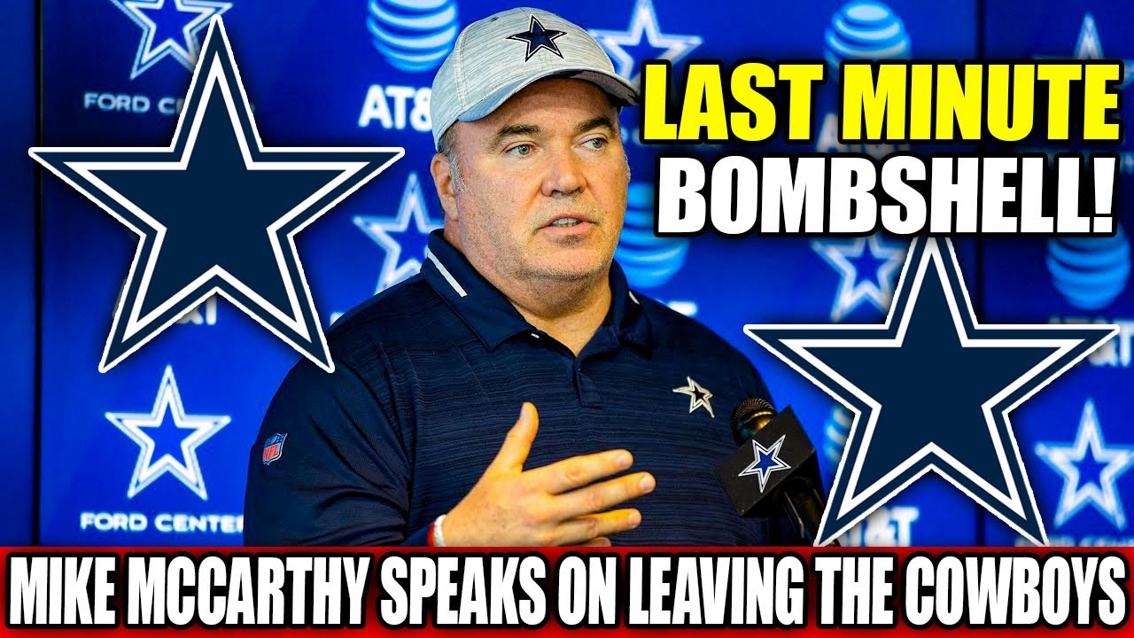 BREAKING: Mike McCarthy Speaks Out on Leaving the Dallas Cowboys ...