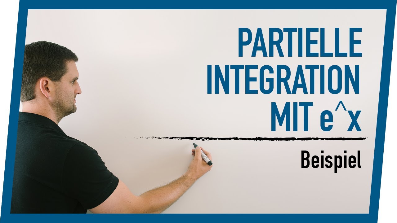 Partielle Integration mit e^x Beispiel | Mathe by Daniel Jung - YouTube