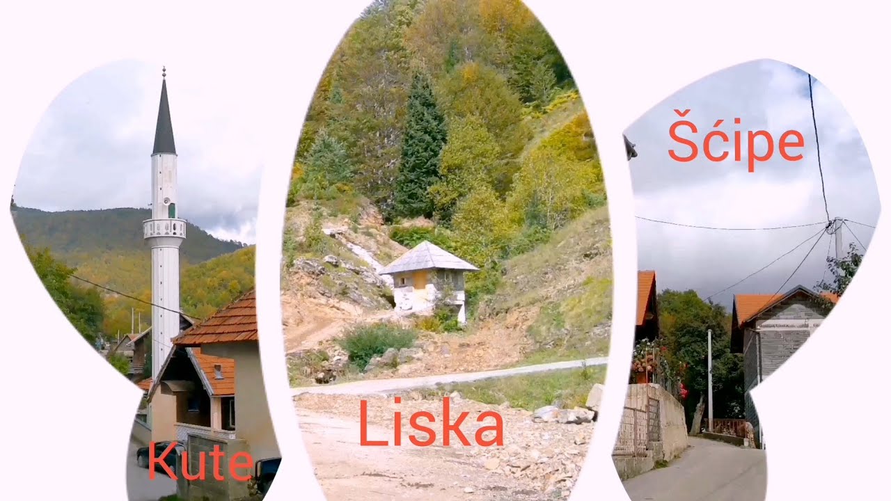 Kute, Šćipe, Gornje Šćipe, TZV, Liska (Prozor Rama) BiH - YouTube