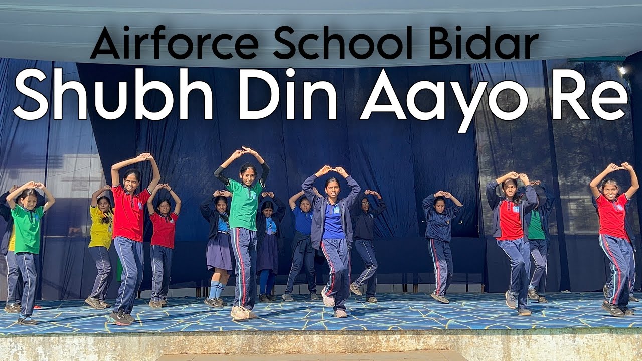 Shubh Din Aayo Re Dance Rehearsal_Airforce School Bidar 2025 - YouTube