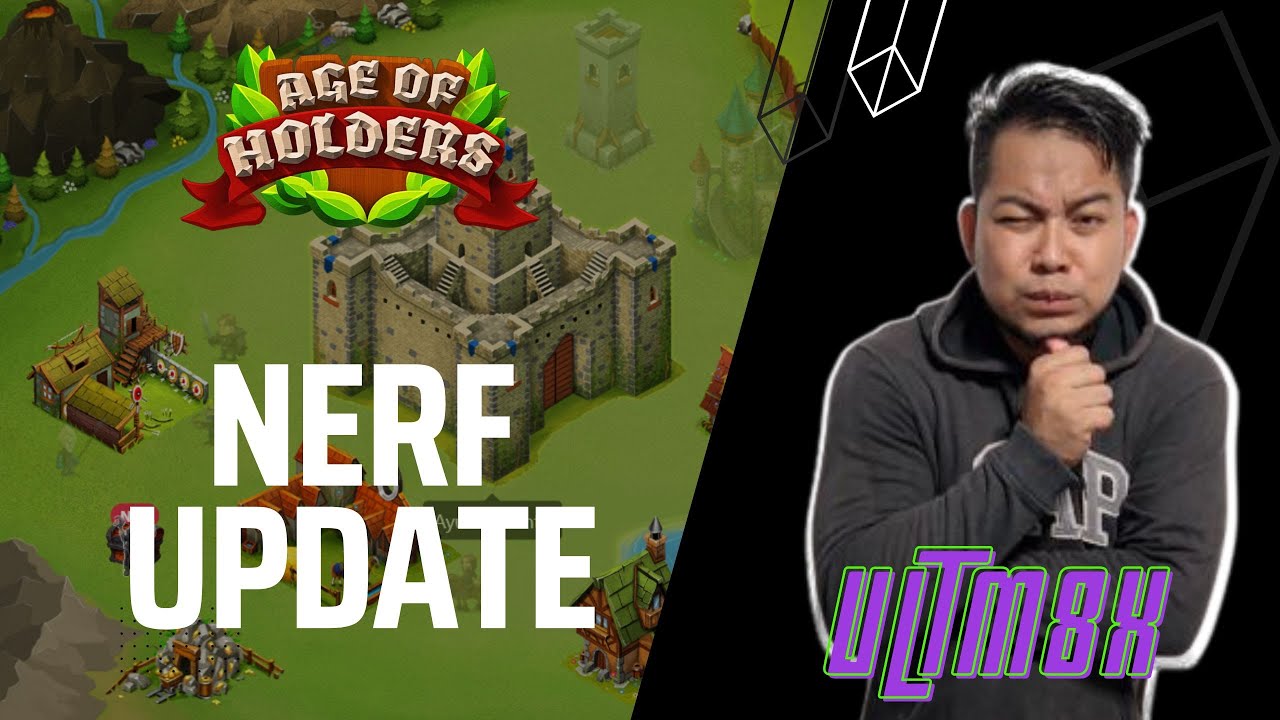 Age of Holders Nerf Update - YouTube