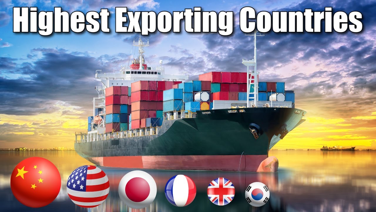 Top 10 Highest Exporting Countries 2022 - YouTube