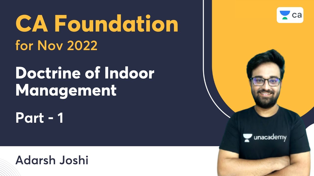 Doctrine of Indoor Management | Part 1 | Adarsh Joshi | CA Foundation ...