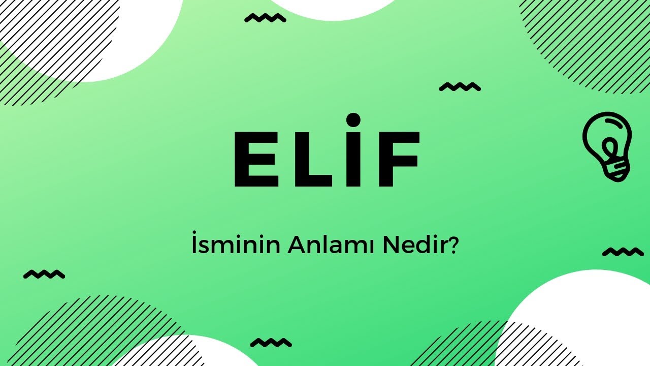 Elif isminin anlamı Nedir? - YouTube