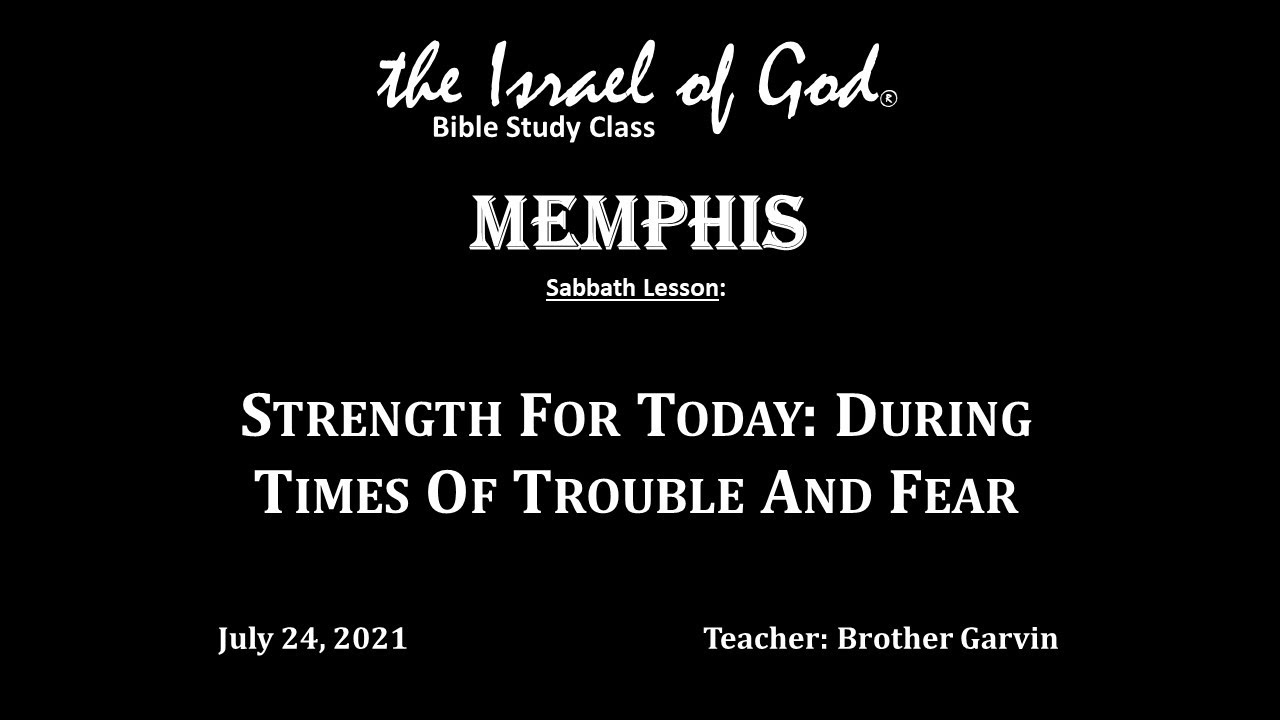 IOG Memphis - "Strength For Today: During Times Of Trouble And Fear ...
