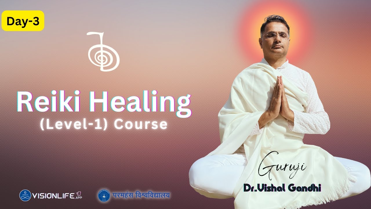 Day-3: Deep Dive into the 7 Chakras, Attunement Meditation & Self-Healing Techniques | Reiki ...