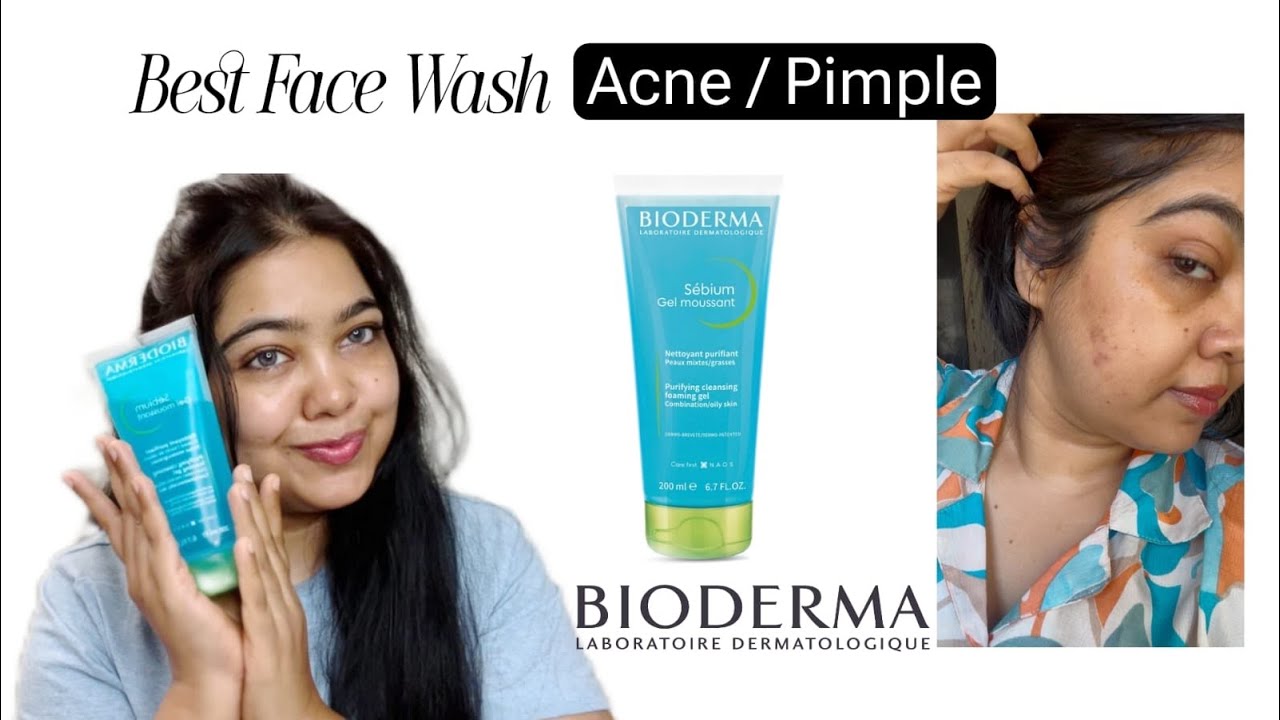 Bioderma Sebium Gel Best Face Wash For Acne / Pimple Skin | Nilofer ...