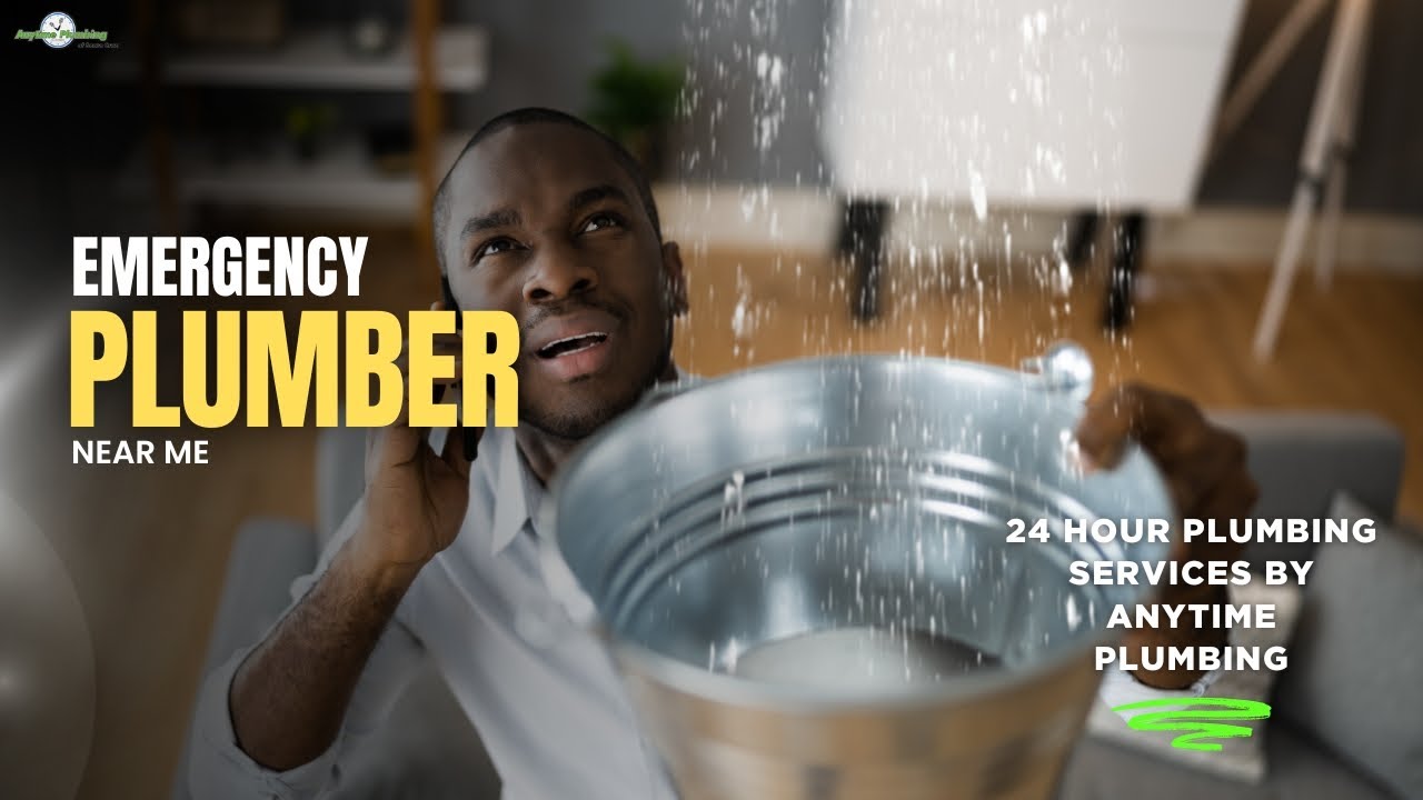 Emergency Plumber Near Me | 24 Hour Plumbing Services by Anytime ...