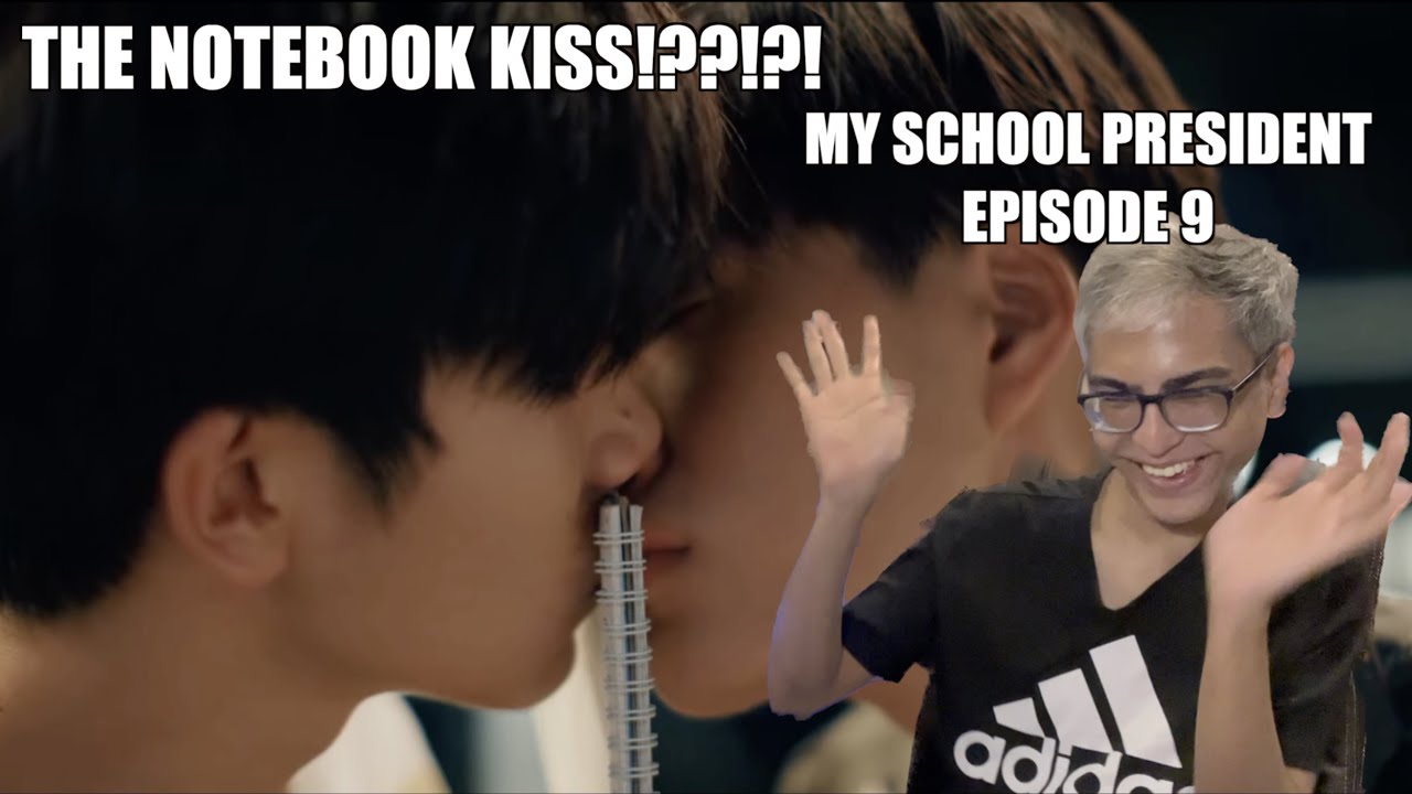 THE NOTEBOOK KISS?! | แฟนผมเป็นประธานนักเรียน (My School President EP 9) REACTION & COMMENTARY ...