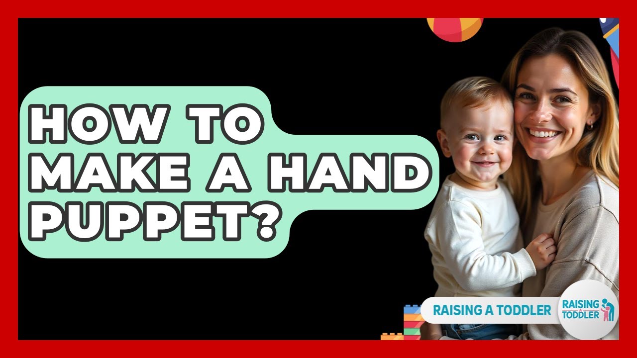 How To Make A Hand Puppet? - Raising A Toddler - YouTube