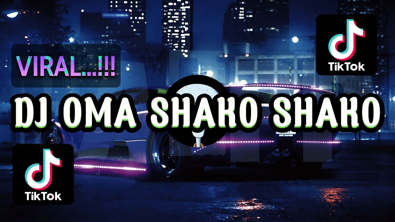 DJ OMA SHAKO SHAKO REMIX PARGOY | SOUND VIRAL TIKTOK NEW DJ 2024 REMIX ...