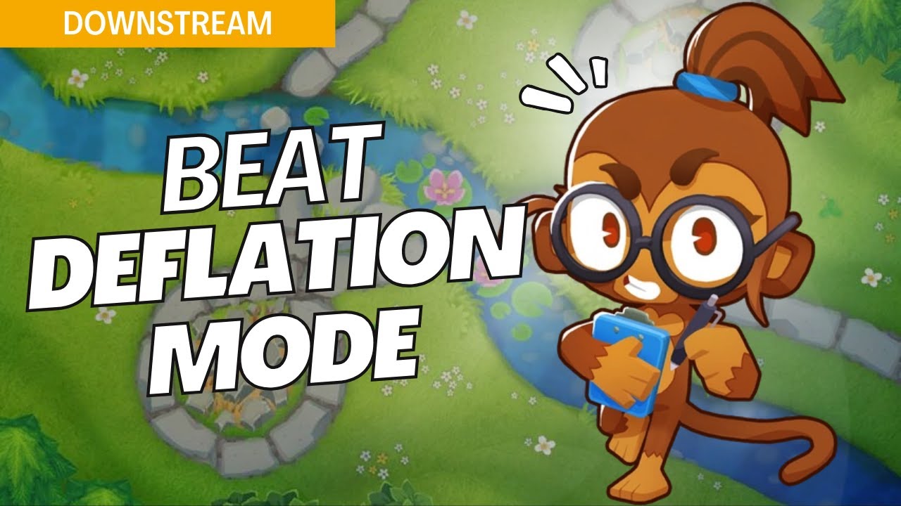 How to Beat Deflation on Downstream - BTD6 Strategy - YouTube