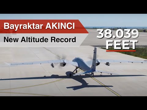 Bayraktar AKINCI UCAV Broke a New Altitude Record at Latest Flight Tests