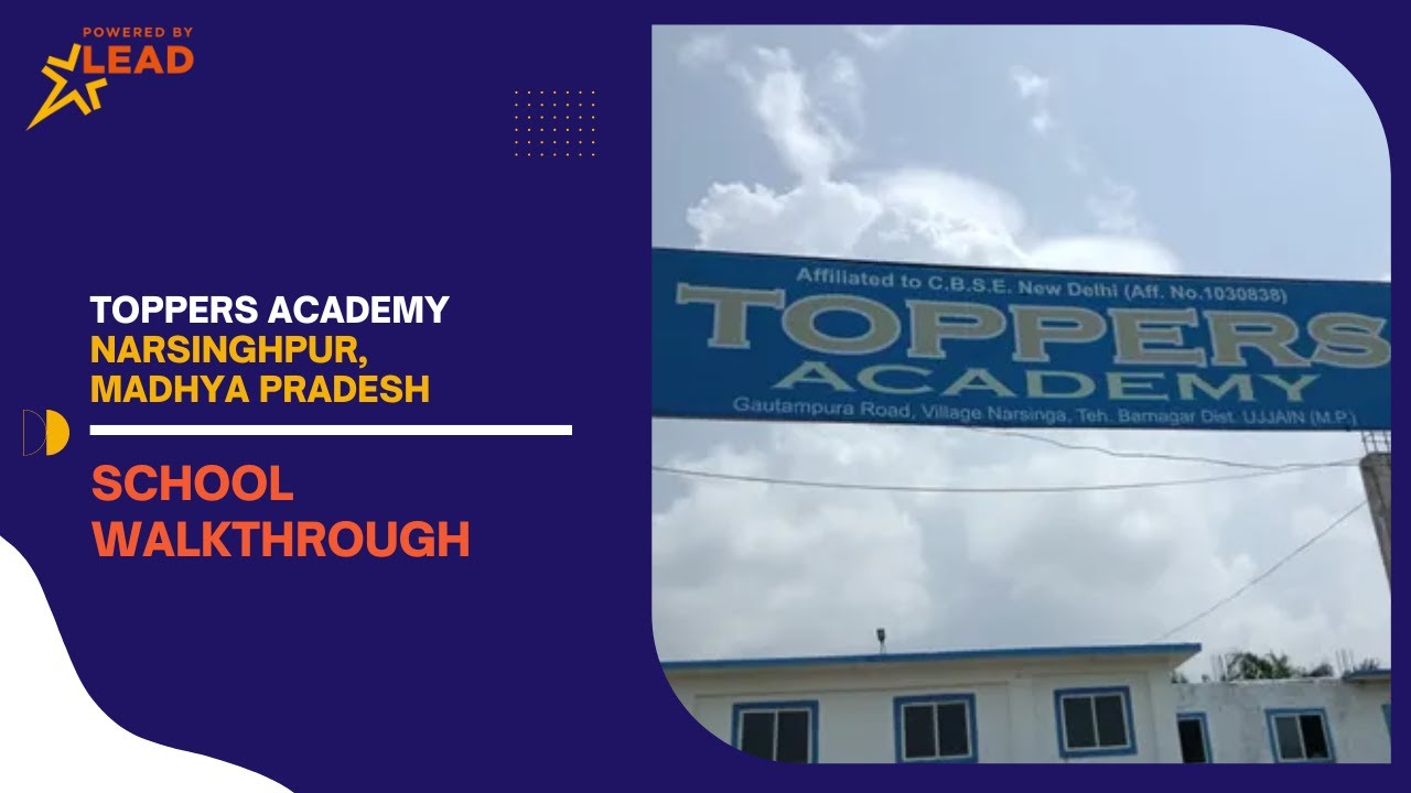 Toppers Academy, Narsinghpur, Madhya Pradesh| Virtual school tour 2022 ...