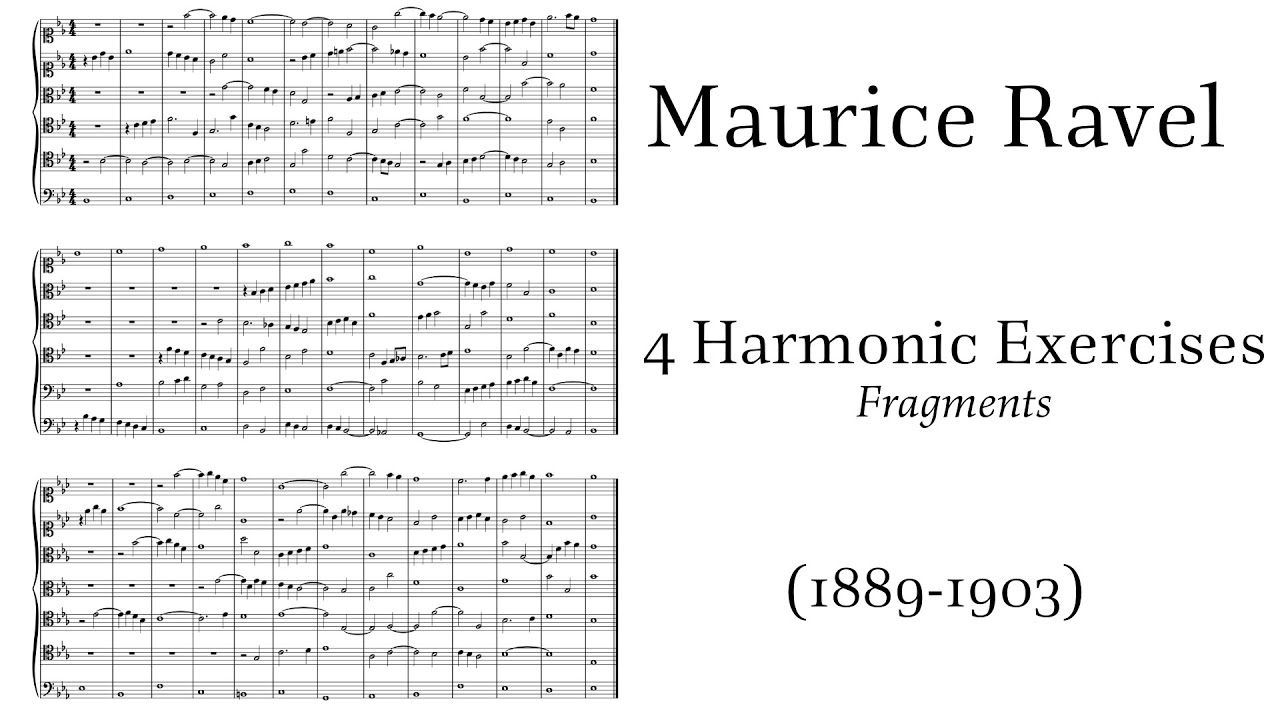 Ravel: 4 Harmonic Exercises Fragments - YouTube
