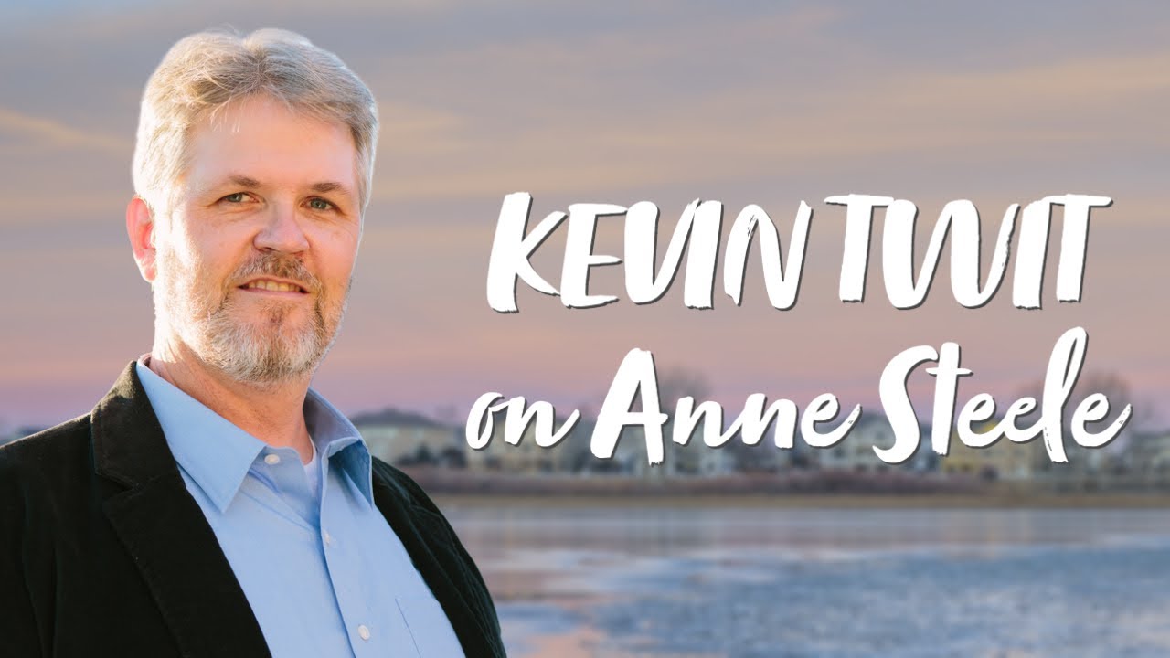 Kevin Twit on Anne Steele | Hymnpartial Ep074 - YouTube
