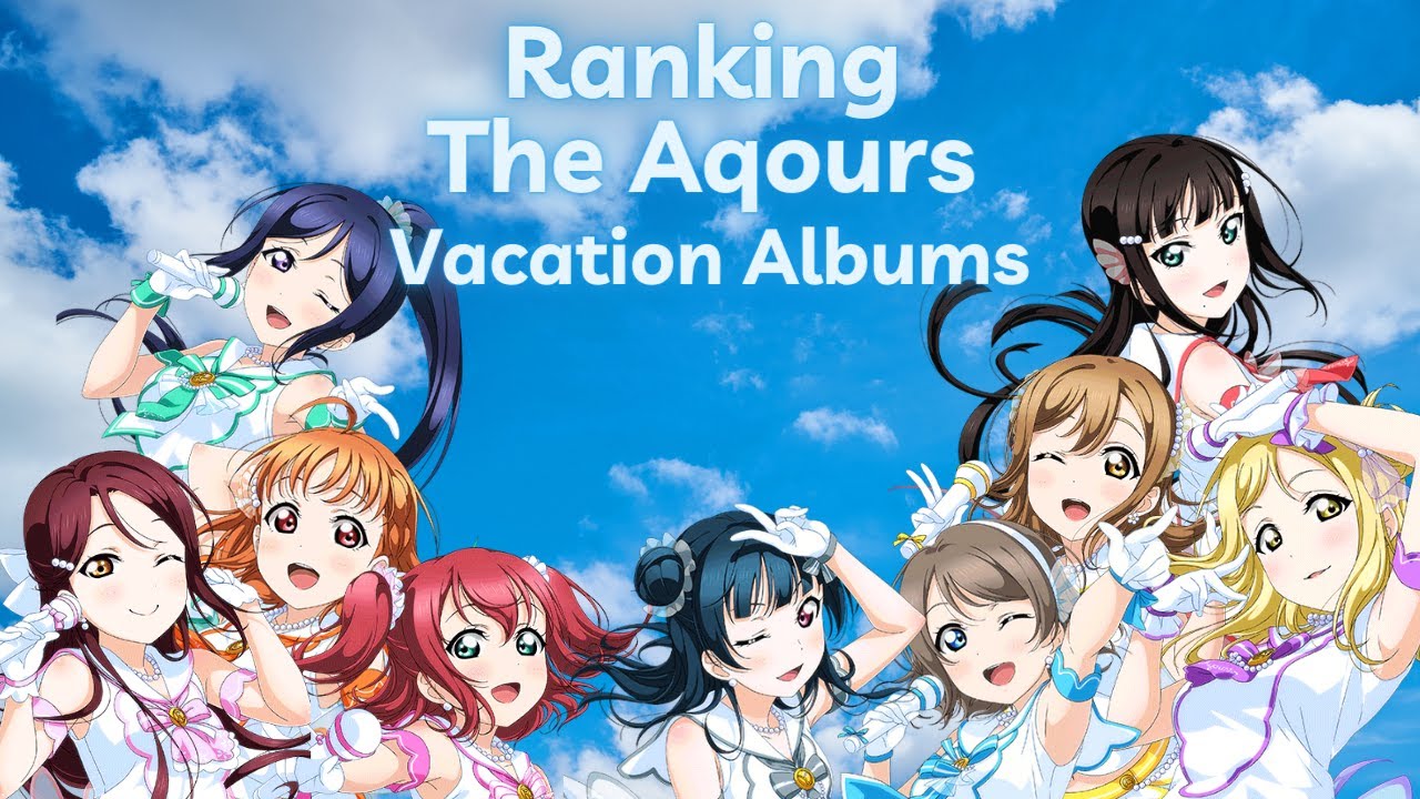 Ranking the Aqours Vacation Album Songs! - YouTube