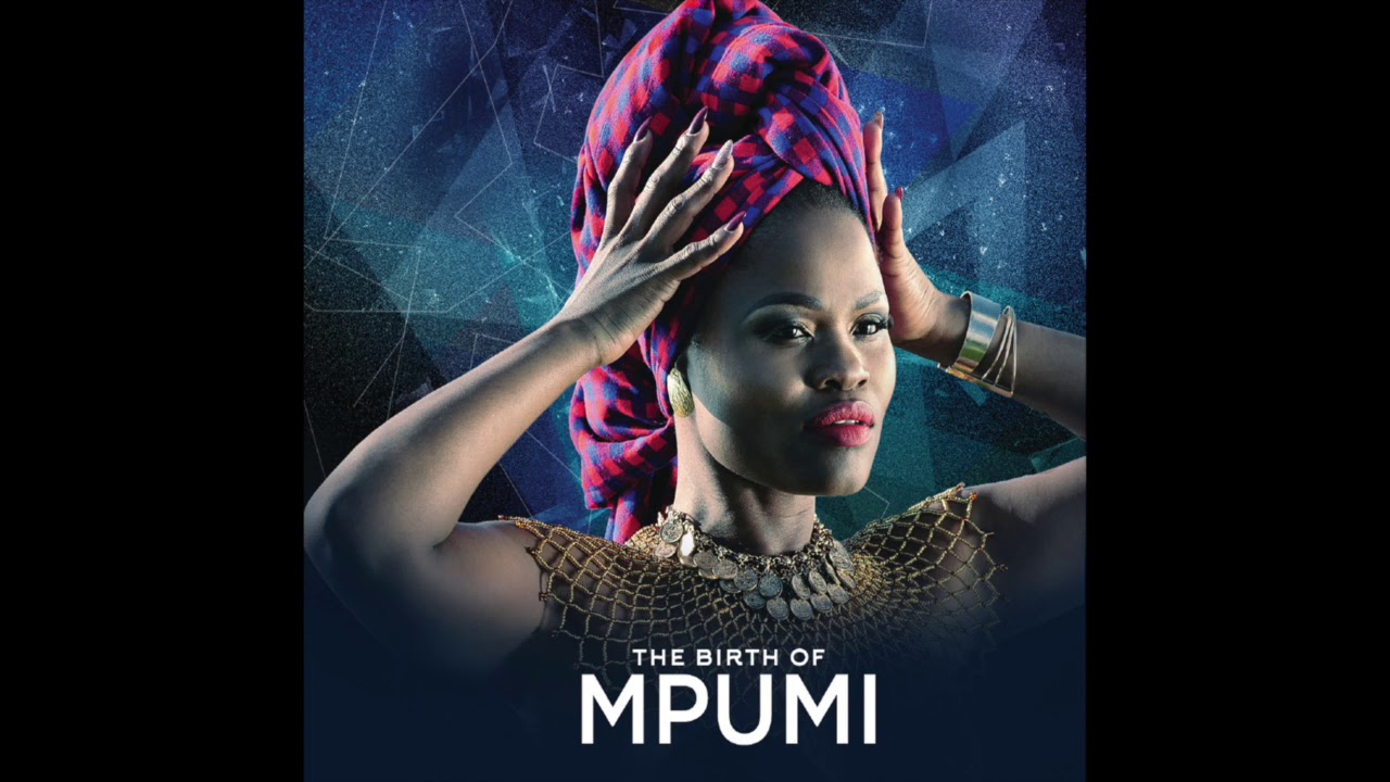 Mpumi - The Birth of Mpumi (2016) [Full Album] - YouTube
