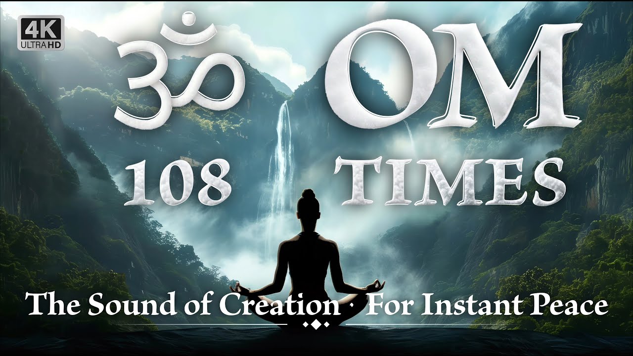 Om Chanting 108 Times | Powerful Om Mantra Chanting for Meditation ...