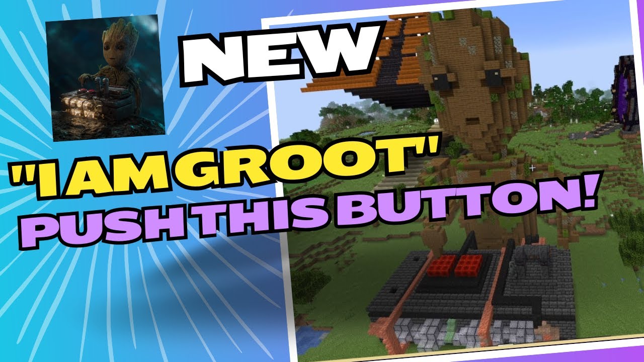 GROOT in Minecraft! Build - Push this Button! "I am Groot" - Part 1 ...