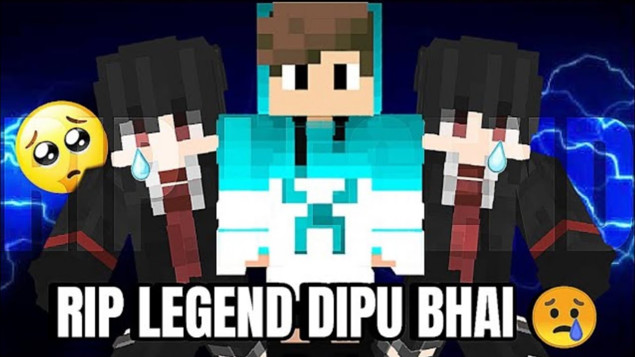 R.I.P Dipu bhai 😢😢😢😢😭😭😭😭 || @ItsDip The Legend - YouTube