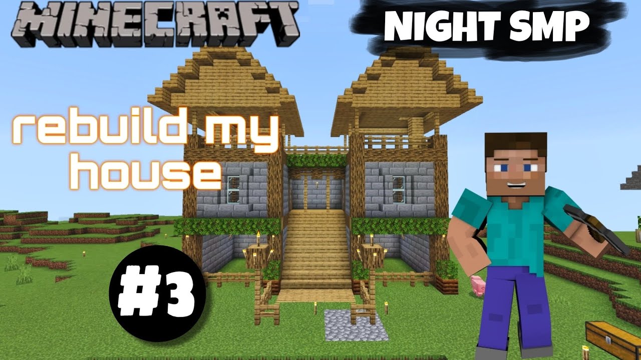 I rebuilt my house 🏡 in Night SMP || NIGHT SMP #3 - YouTube