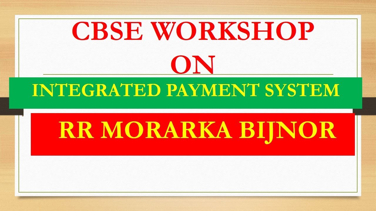 CBSE WORKSHOP ON IPS (INTEGRATED PAYMENT SYSTEM) #cbse #ips - YouTube