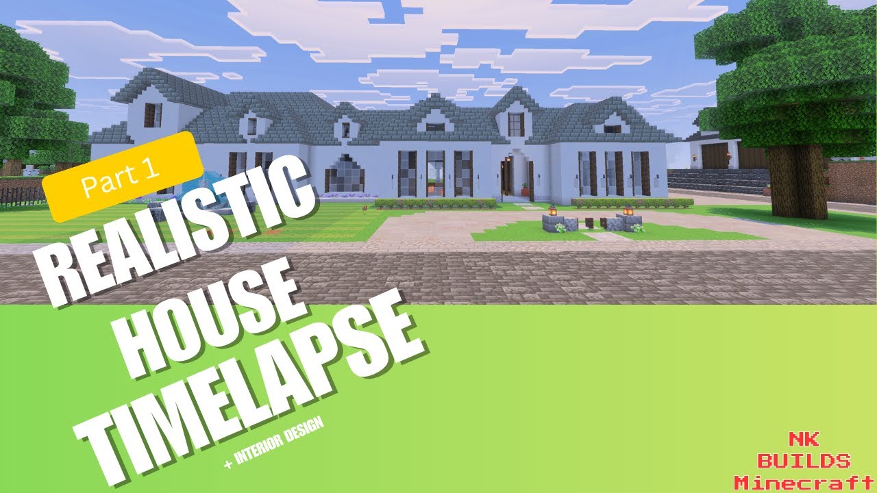 Minecraft: Timelapse Build of Realistic Home | Part 1 - YouTube