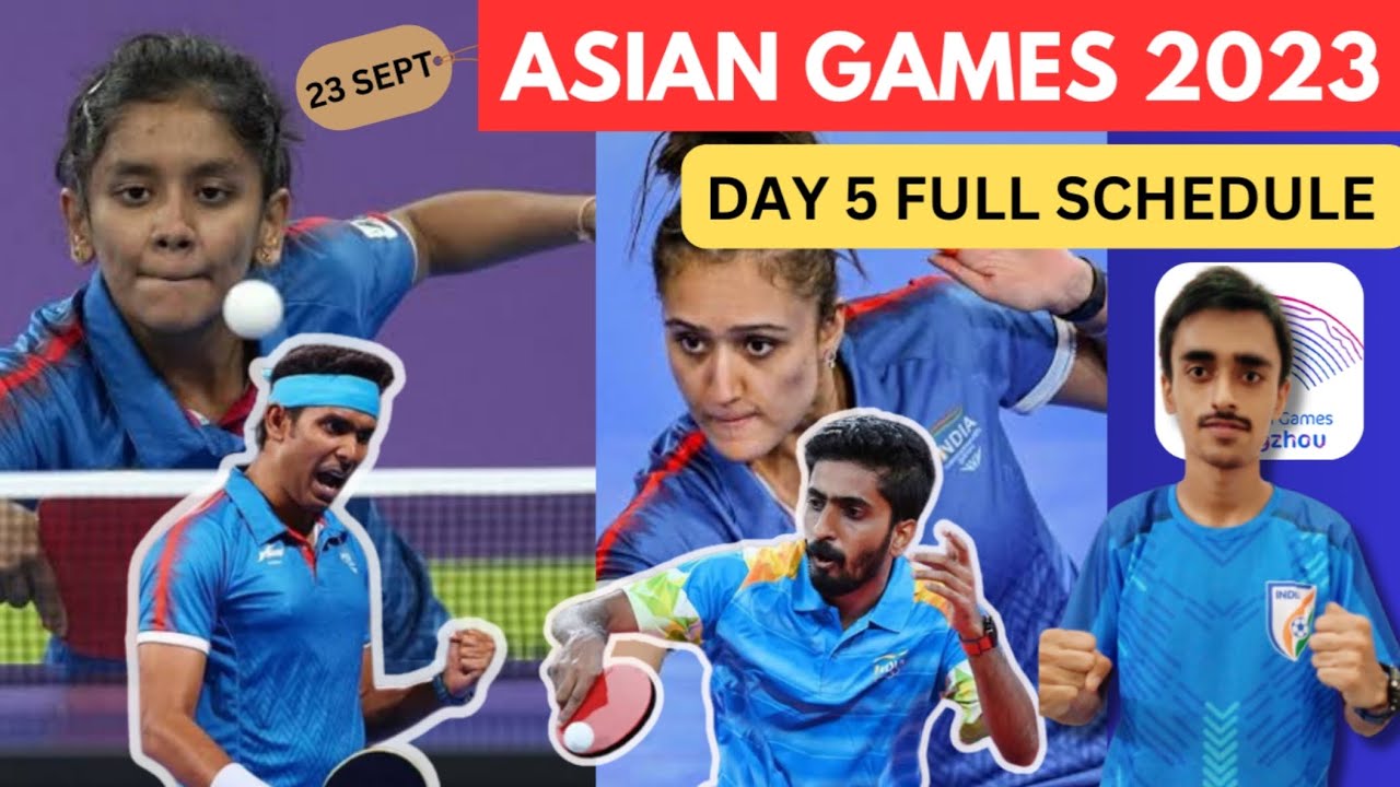 Asian Games 2023 : Day 5 Full Schedule , Full Details | Table Tennis ...