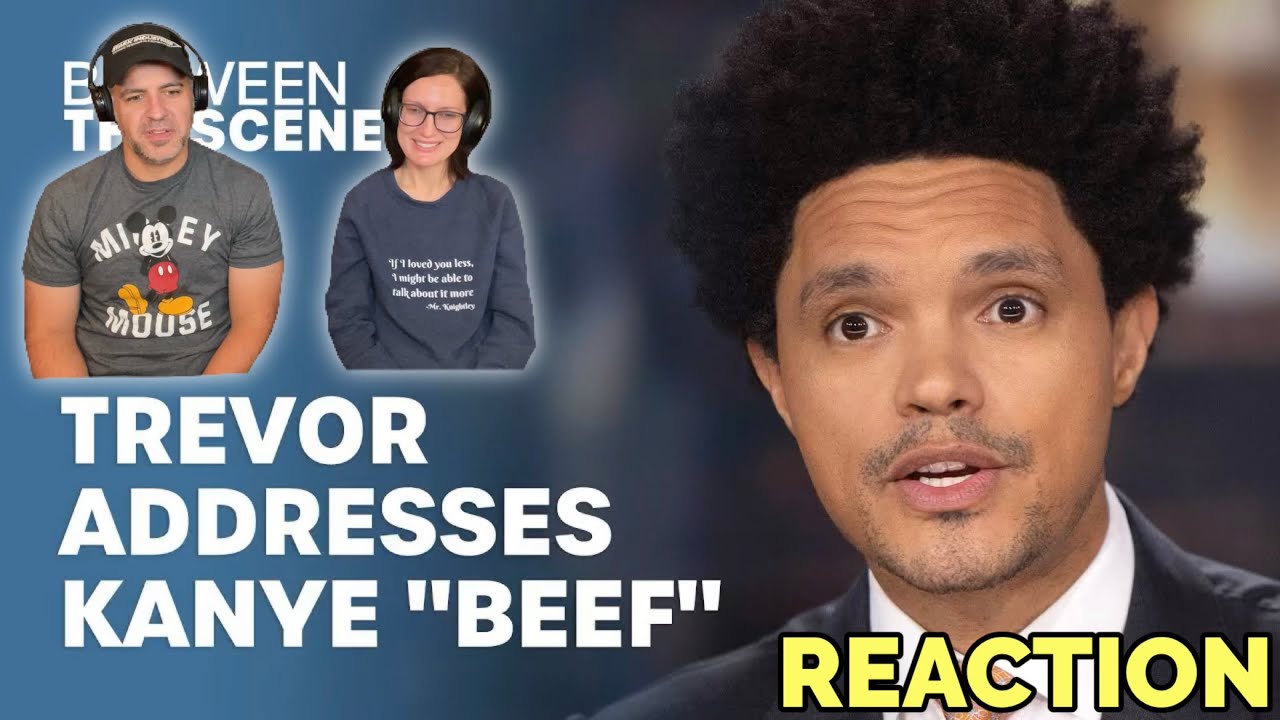 Trevor Addresses Kanye West "Beef" REACTION - Between The Scenes | The ...