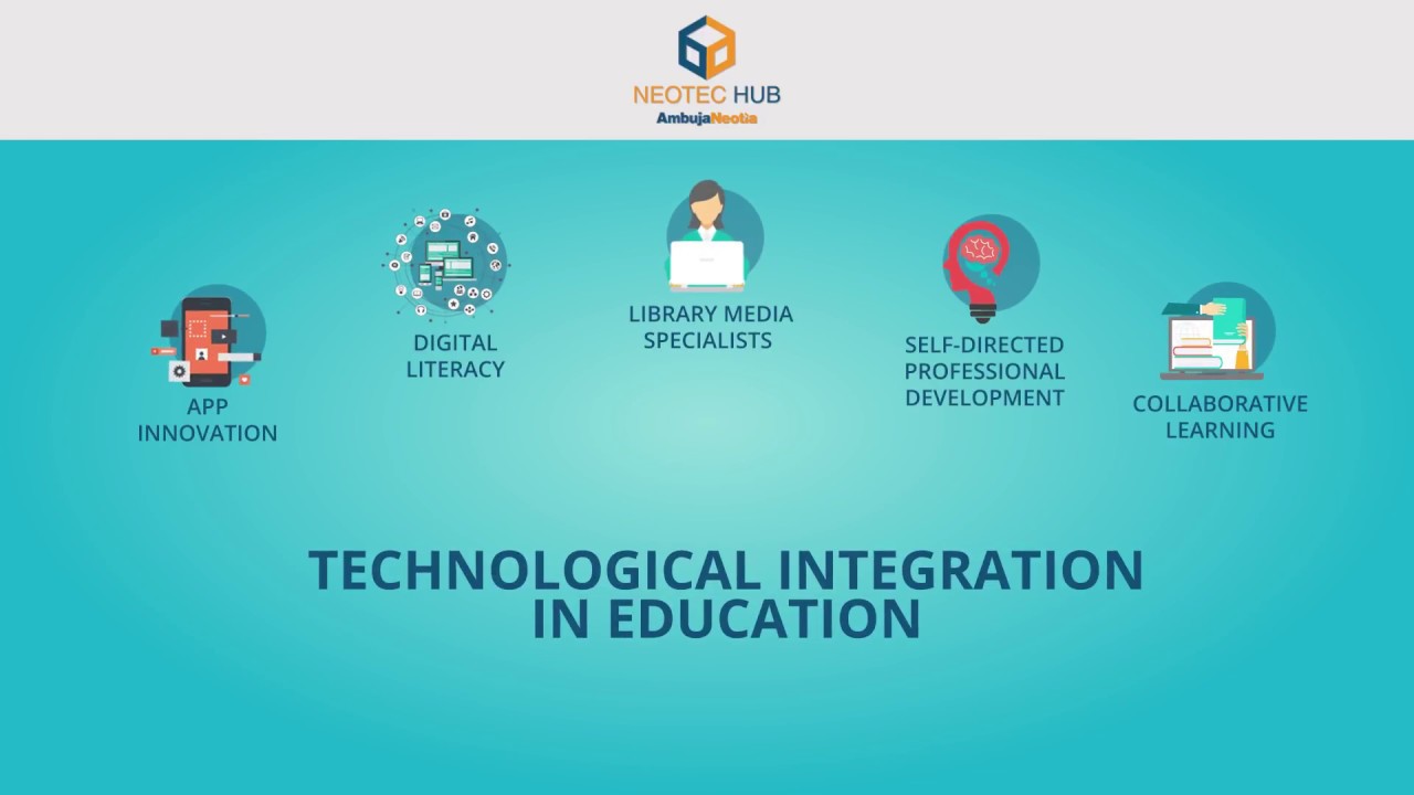Technological innovation in Education | Neotec Hub | Ambuja Neotia ...