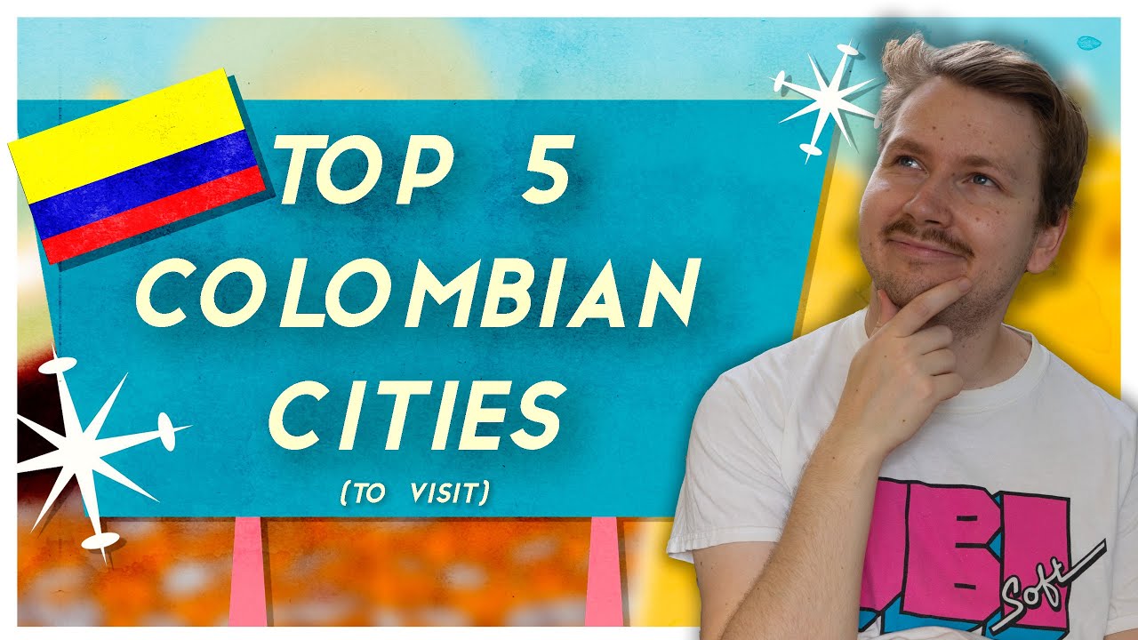 TOP 5 Colombian Cities (To Visit) 🇨🇴 - YouTube
