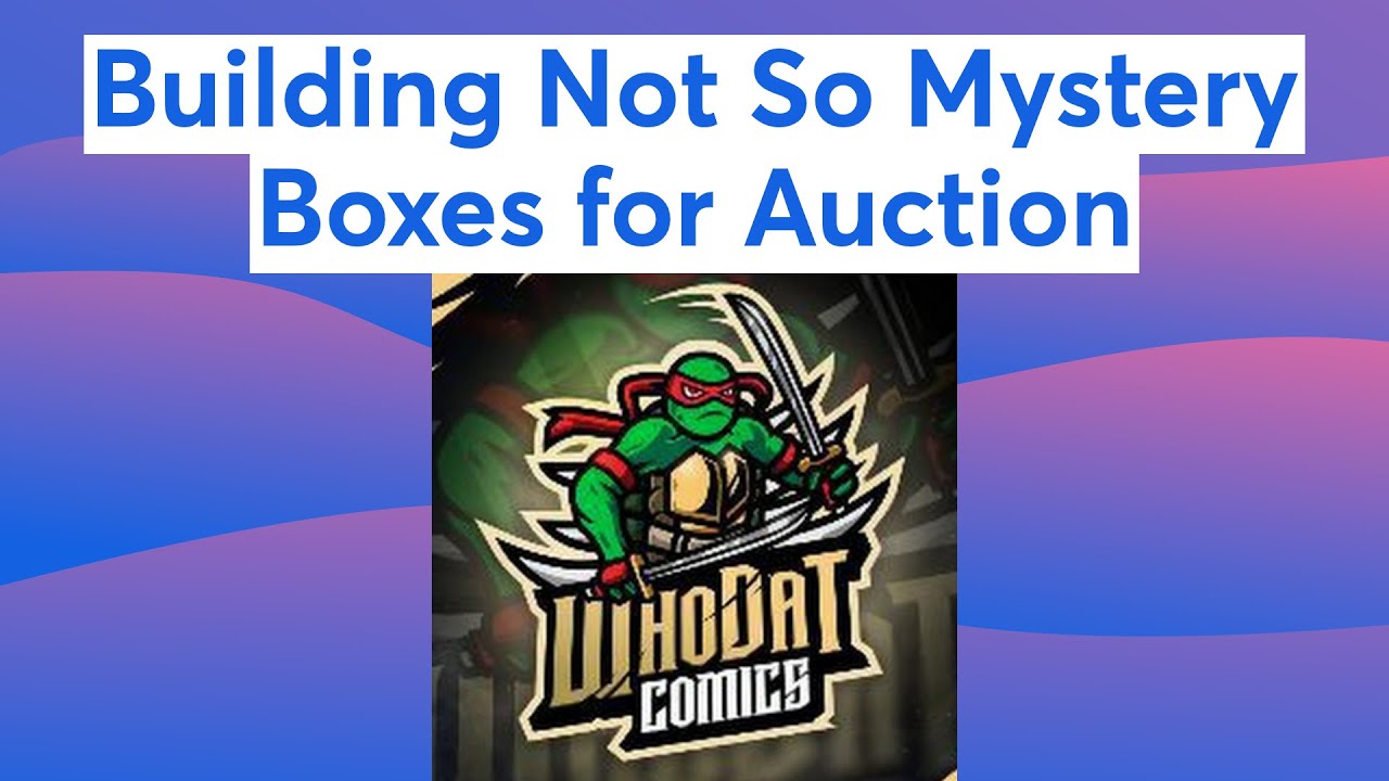 Building Not So Mystery Boxes for Auction - YouTube