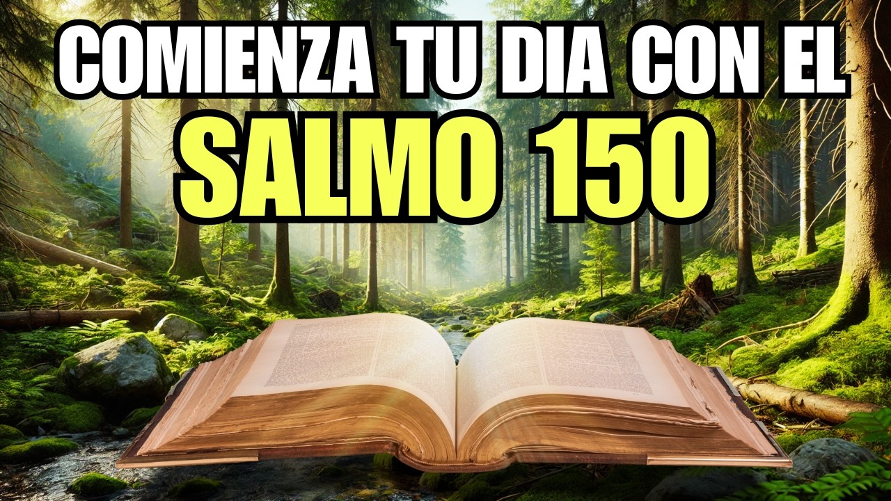 SALMO 150 | ¡Oración de Alabanza Poderosa!🙏🙌 - YouTube