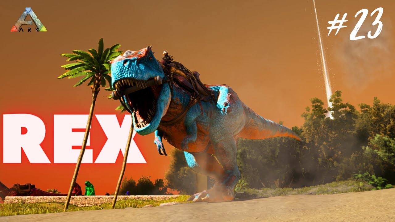 I Tamed Most Dangerous Dino REX !! | ARK: Survival Evolved - 23 | LOC ...