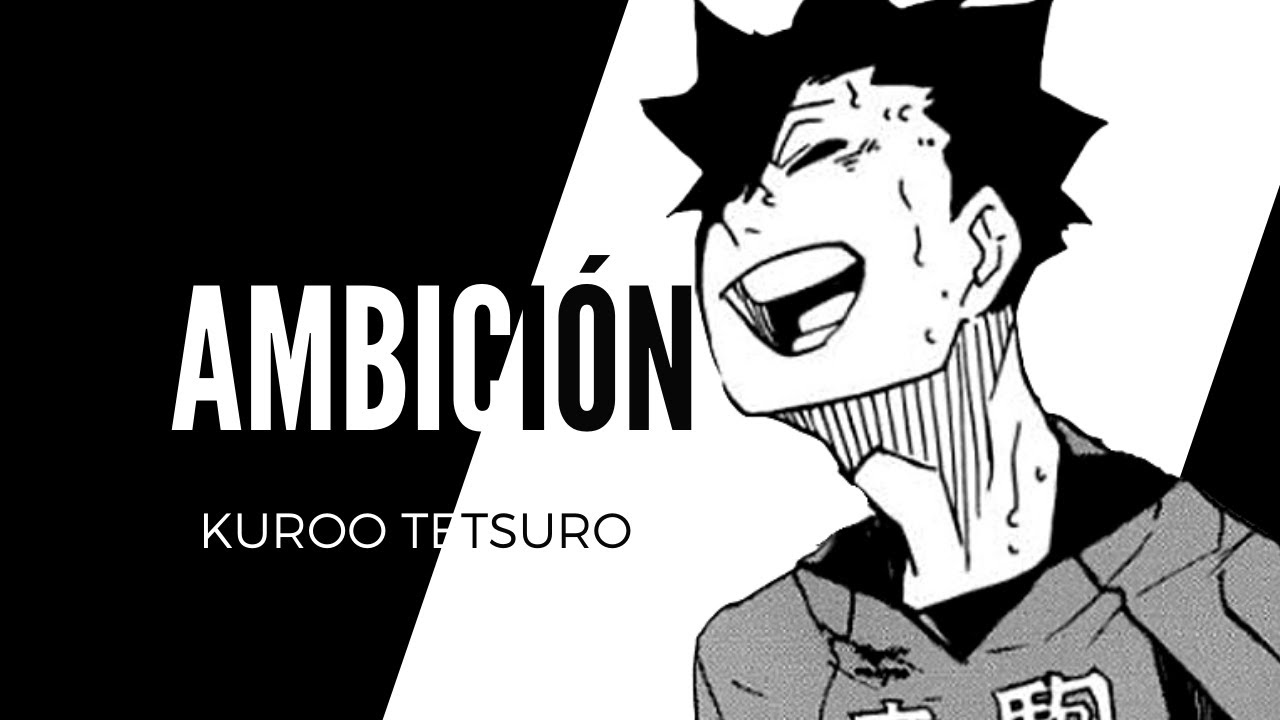 🏐HAIKYUU!: LA HISTORIA Y PASADO DE KUROO TETSUROU Y LA AMBICIÓN | ODA A ...