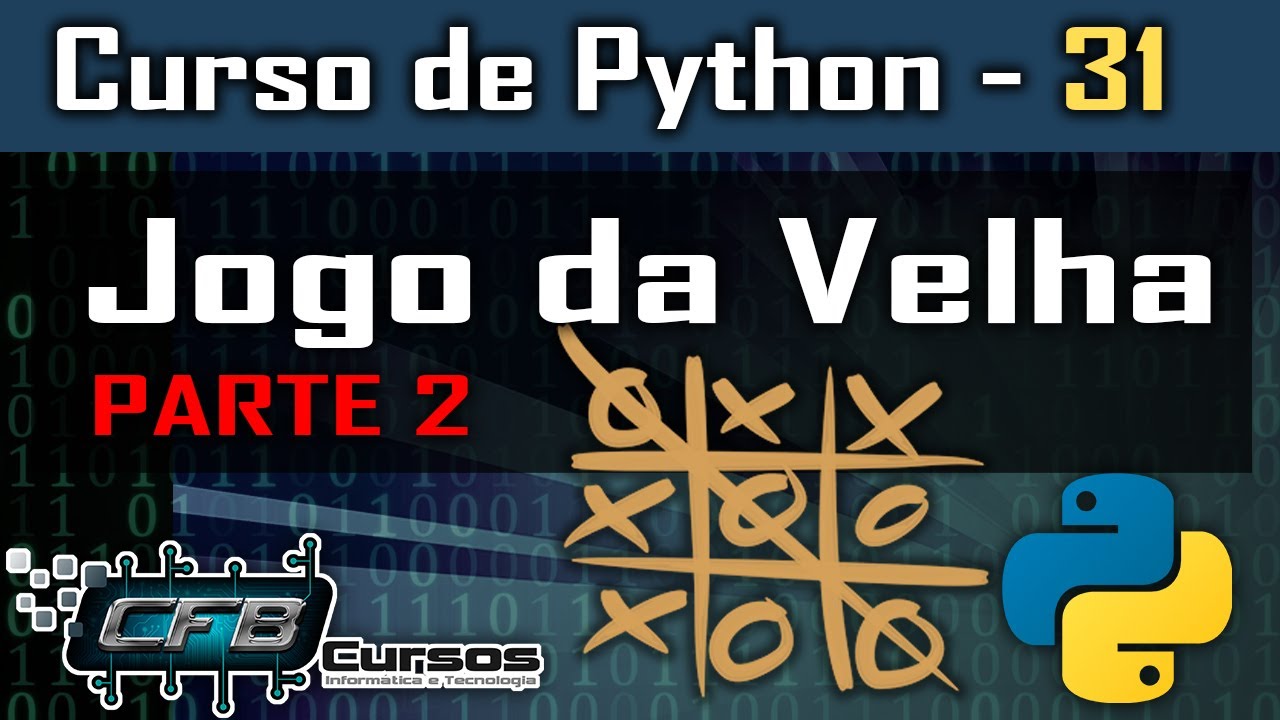 Jogo da Velha em Python #P2 - Curso de Python #31 - YouTube