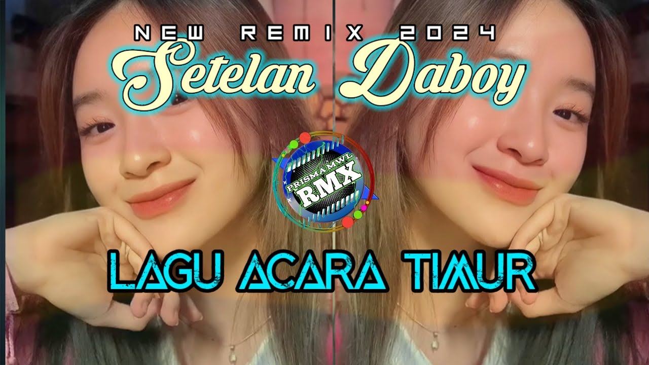 LAGU ACARA STELAN DABOY FULL BASS | LAGU PESTA TIMUR 123 SETELAN DABOY ...