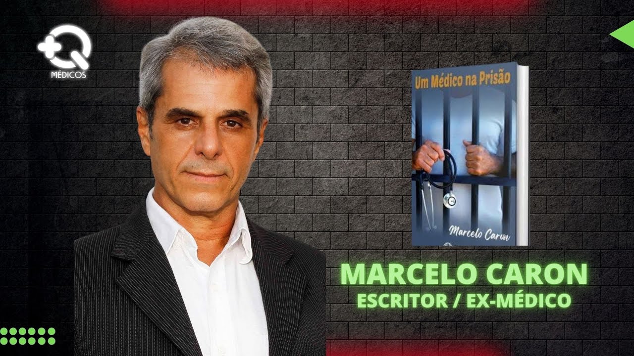MARCELO CARON - ESCRITOR / EX MÉDICO - LANÇAMENTO DO LIVRO UM MÉDICO NA ...