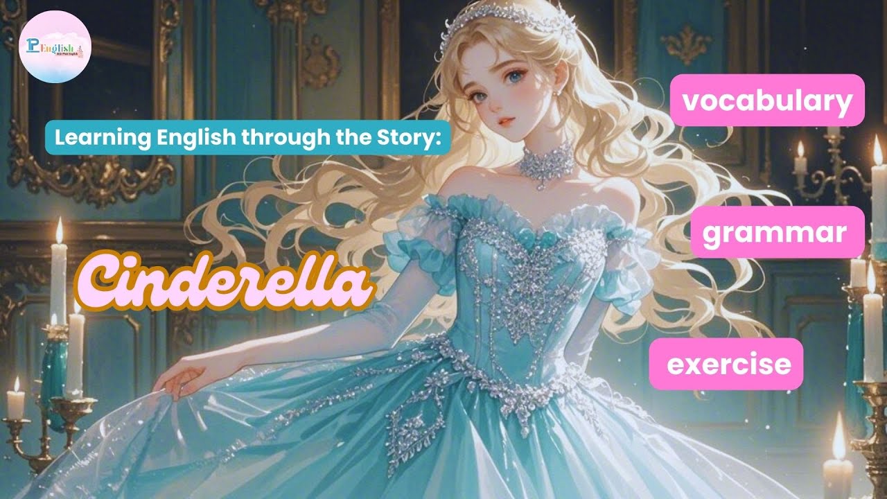 Learning English through the Story of Cinderella - YouTube