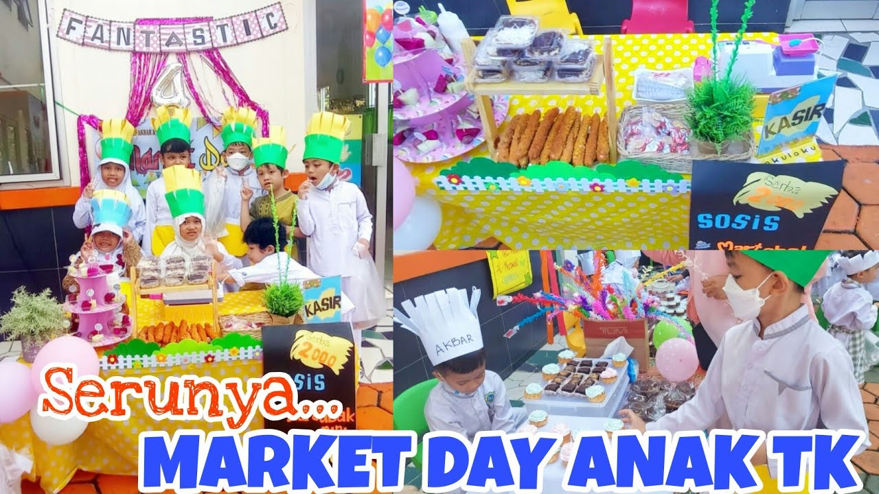 SERUNYA MARKET DAY DI SEKOLAH TK, IDE JUALAN & DEKORASI MARKET DAY ...