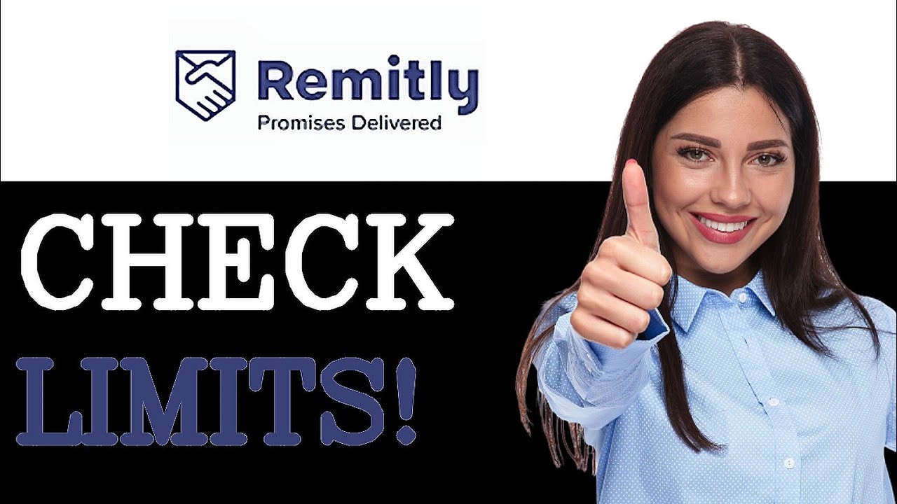 How To Check And Increase Limits On Remitly App (2025) - YouTube