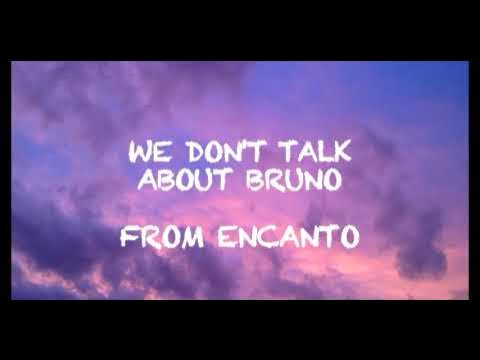 We Don't Talk About Bruno Song with Lyrics (From Encanto) aesthetic ...