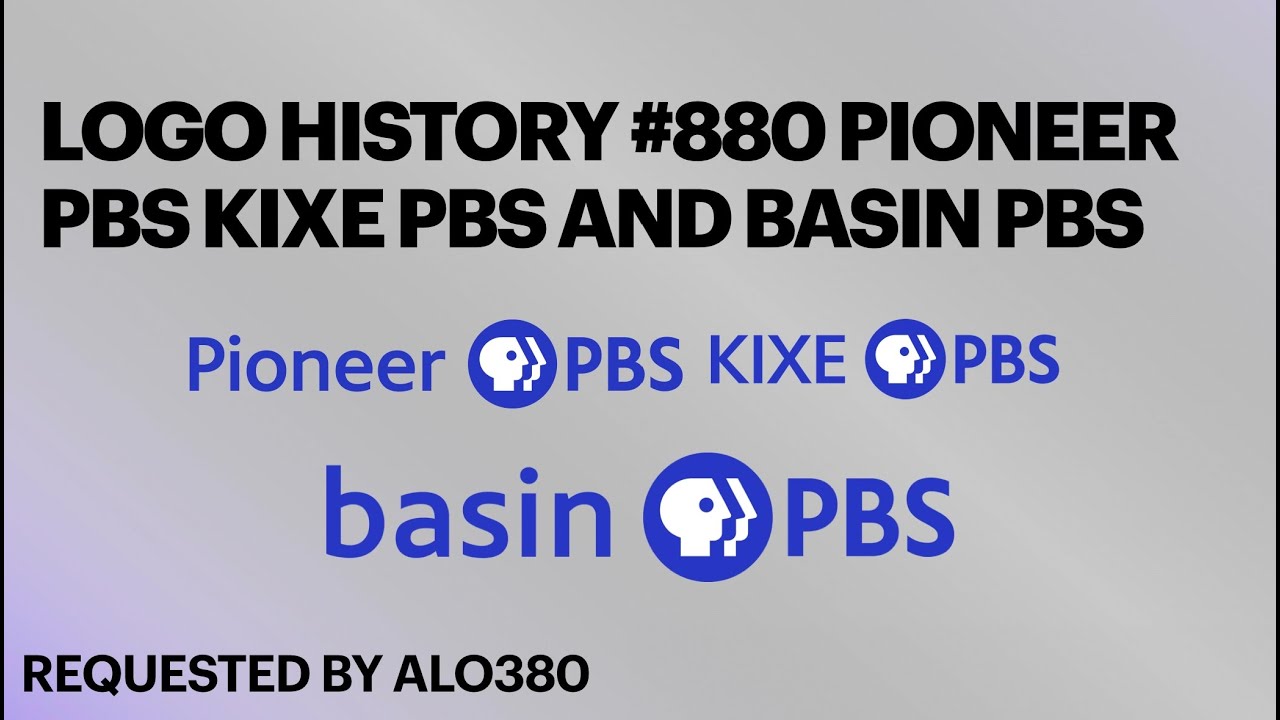 Logo History #880 Pioneer PBS PBS KIXE and Basin PBS - YouTube
