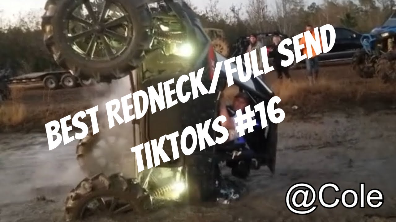 Best Redneck/Full Send TikToks #16 - YouTube
