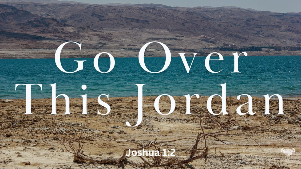 Moving Forward by Faith! “Go Over This Jordan” * Pastor Clint Lewey ...