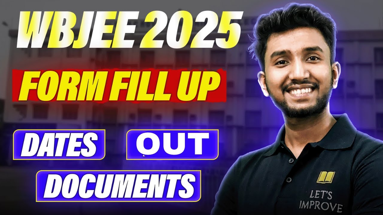 WBJEE 2025 Form Fill Up Date OUT | WBJEE 2025 Registration | WBJEE 2025 Exam Date | LET'S ...