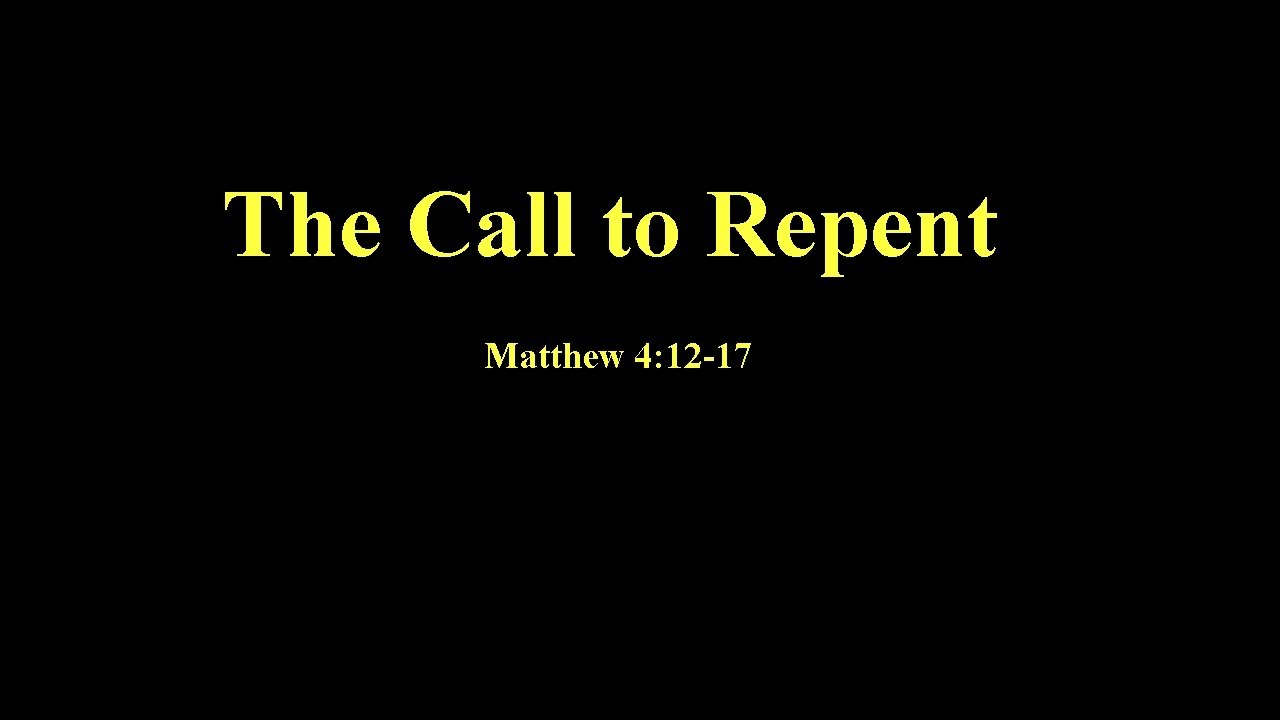 The Call to Repent - YouTube