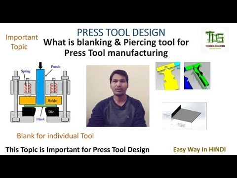 What is Blanking & Piercing Press tool with Calculation/Hindi - YouTube